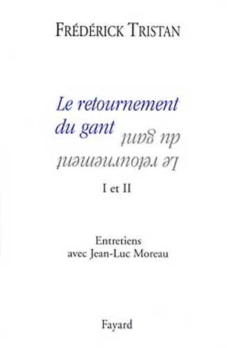 Le retournement du gant I et II (Grand format - Autre 2000), de ...