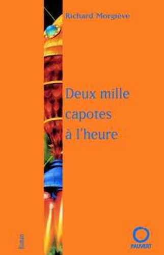 Deux mille capotes à l'heure (Grand format - Autre 2001), de Richard ...