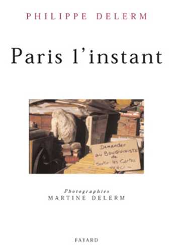Paris l'instant (Grand format - Autre 2002), de Philippe Delerm ...