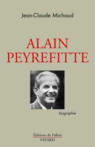 Alain Peyrefitte (Grand format - Autre 2002), de Jean-Claude Michaud ...
