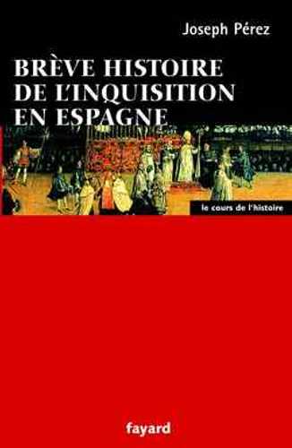 Brève histoire de l'Inquisition en Espagne (Grand format - Autre 2002 ...