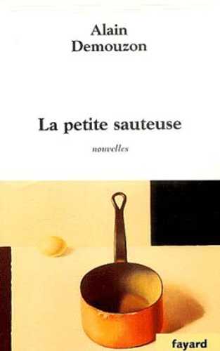 La petite sauteuse (Grand format - Autre 2003), de Alain Demouzon ...