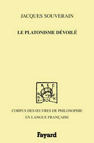 Le platonisme dévoilé, 1700 (Grand format - Autre 2004), de Jacques ...