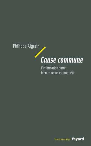 Cause commune (Grand format - Autre 2005), de Philippe Aigrain ...