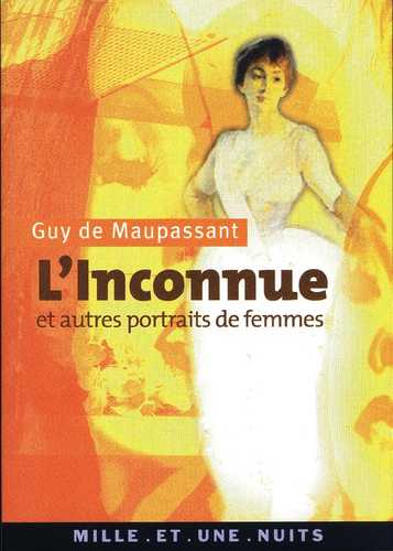 L'Inconnue (Poche 2003), de Guy de Maupassant | Éditions Fayard