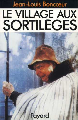Le Village aux sortilèges (Grand format - Autre 1979), de Jean-Louis ...