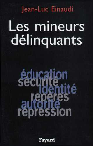 Les Mineurs délinquants (Grand format - Autre 1995), de Jean-Luc ...