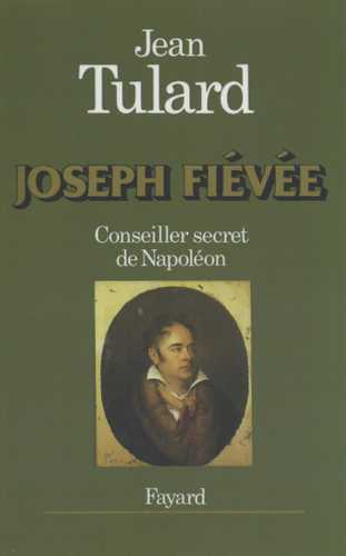 Joseph Fiévée (Grand format - Autre 1985), de Jean Tulard | Éditions Fayard