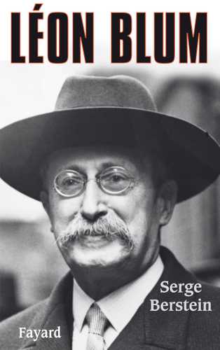 Léon Blum (Grand format - Autre 2006), de Serge Berstein | Hachette.fr