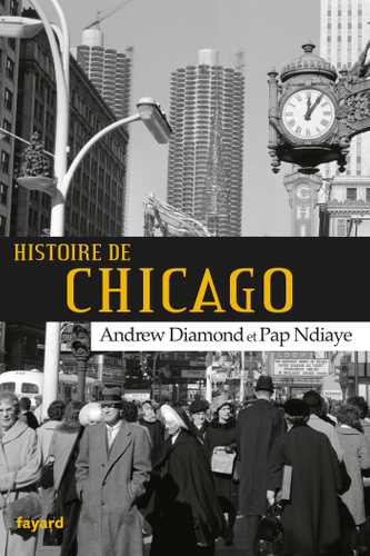 Histoire de chicago (Grand format - Broché 2013), de Andrew Diamond ...