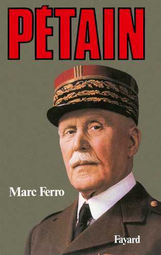 Pétain (Grand format - Autre 1987), de Marc Ferro | Éditions Fayard