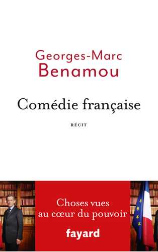 Comédie française (Grand format - Broché 2014), de Georges-Marc Benamou ...