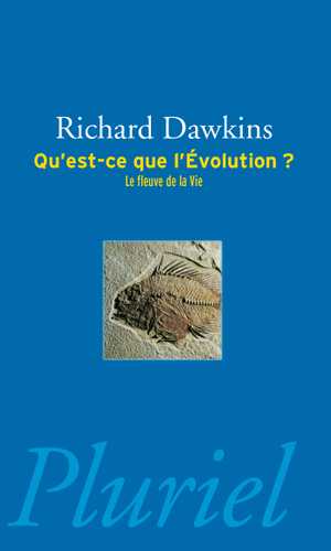 Qu'est-ce que l'évolution ? (Poche 2011), de Richard Dawkins | Éditions ...