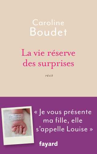 La vie réserve des surprises (Grand format - Broché 2016), de Caroline ...