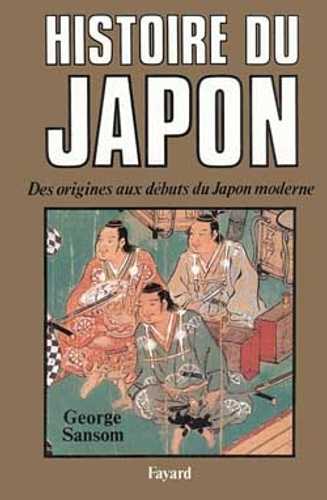 Histoire du Japon (Grand format - Autre 1988), de George Sansom ...