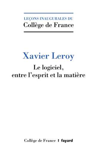 Le Logiciel : entre l'esprit et la matière (Grand format - Broché 2019), de Xavier Leroy ...