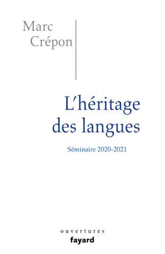 L'héritage des langues (Grand format - Broché 2022), de Marc Crépon ...