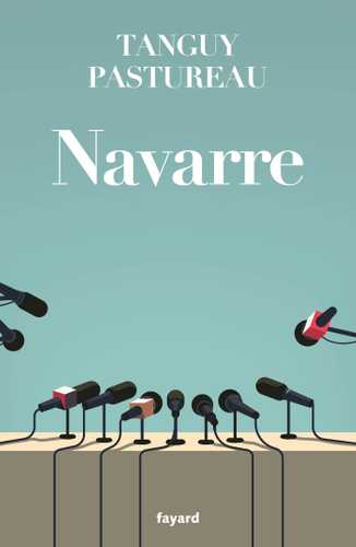 Navarre (Grand format - Broché 2024), de Tanguy Pastureau | Hachette.fr