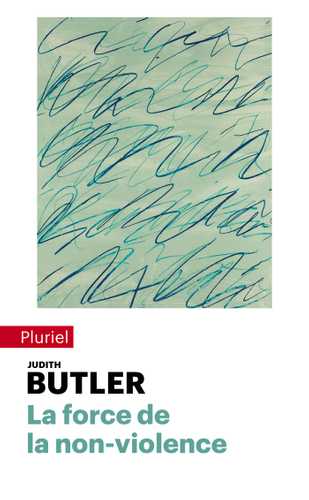 La force de la non-violence (Poche 2023), de Judith Butler | Éditions ...