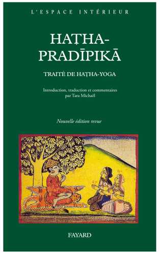Hatha-Yoga-Pradîpikã (Grand format - Broché 2024), de Svatmarama Yogi ...