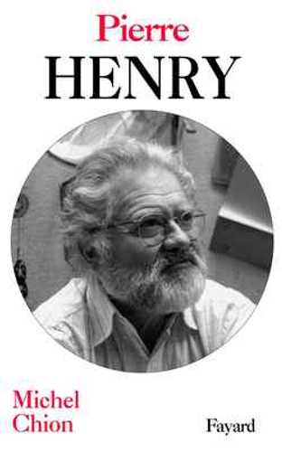 Pierre Henry (Grand format - Broché 2003), de Michel Chion | Éditions ...
