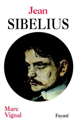 Jean Sibelius (Grand format - Autre 2004), de Marc Vignal | Éditions Fayard