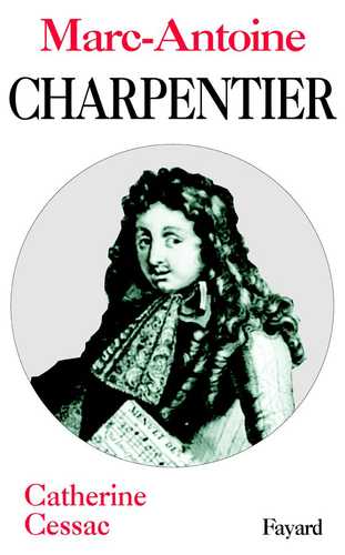 Marc-Antoine Charpentier (Grand format - Autre 2004), de Catherine ...