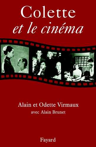 Colette et le cinéma (Grand format - Autre 2004), de Odette Virmaux ...