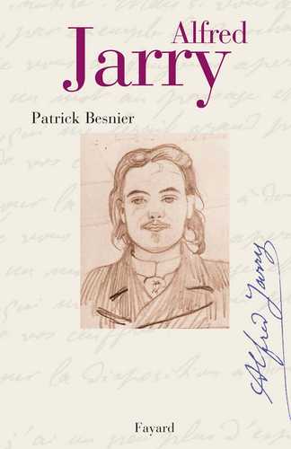 Alfred Jarry (Grand format - Autre 2005), de Patrick Besnier | Éditions ...