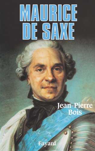 Maurice de Saxe (Grand format - Autre 1992), de Jean-Pierre Bois ...