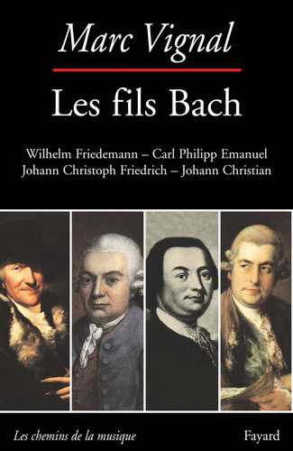 Les Fils Bach (Grand format - Autre 1997), de Marc Vignal | Éditions Fayard