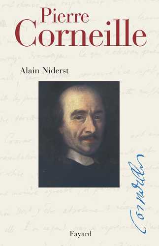 Pierre Corneille (Grand format - Autre 2006), de Alain Niderst ...