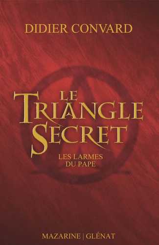 Le triangle secret (Grand format - Autre 2006), de Didier Convard ...