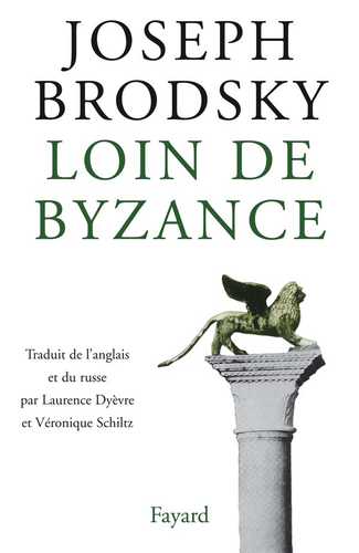 Loin de Byzance (Grand format - Autre 1988), de Joseph Brodsky ...