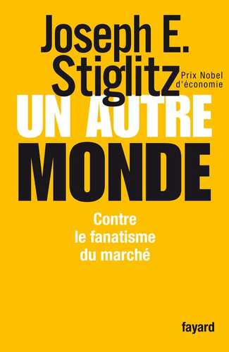 Un autre monde (Grand format - Autre 2006), de Joseph Stiglitz ...