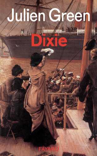 Dixie (Grand format - Autre 1995), de Julien Green | Éditions Fayard