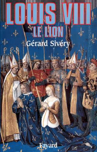 Louis VIII (Grand format - Autre 1995), de Gérard Sivéry | Éditions Fayard
