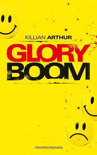Glory boom (Grand format - Broché 2011), de Killian Arthur | Éditions ...