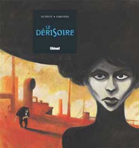 Le Dérisoire (Grand format - Autre 2002), de Éric Omond, Olivier Supiot ...