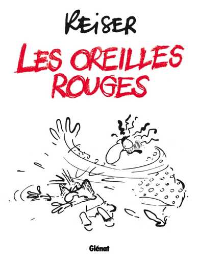 Les Oreilles rouges (Grand format - Broché 2012), de Reiser | Éditions ...