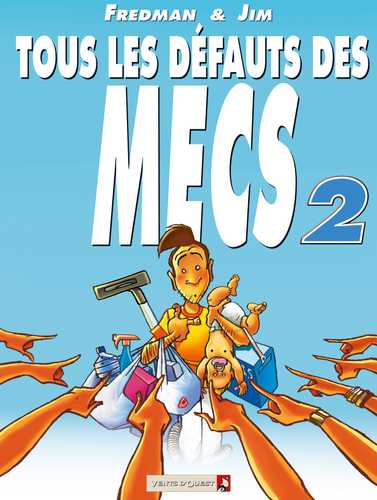 Tous les défauts des mecs - Tome 02 (Grand format - Autre 2005), de Jim ...