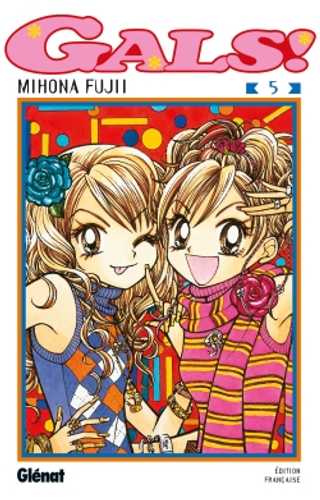 Gals ! - Tome 05 (Grand format - Autre 2004), de Mihona Fujii | Éditions Glénat
