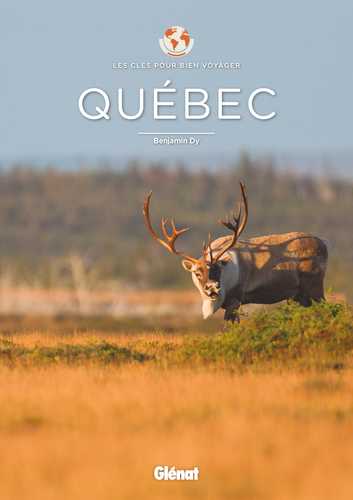 Québec - Les clés pour bien voyager (Grand format - Broché 2019), de ...