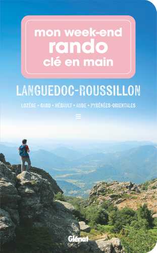 Mon week-end rando clé en main Languedoc Roussillon (Grand format - Broché 2025), de Didier ...