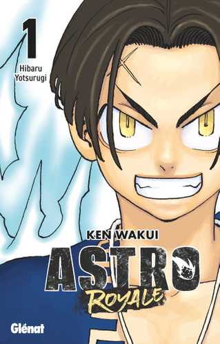 Astro Royale - Tome 01 (Grand format - Autre 2025), de Ken Wakui | Éditions Glénat