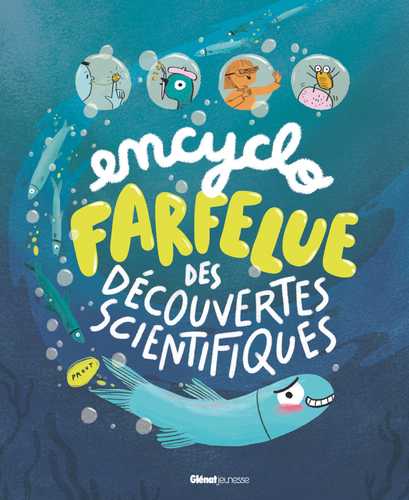 Encyclo farfelue des découvertes scientifiques (Grand format - Cartonné ...