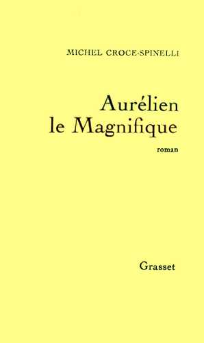 Aurélien le Magnifique (Grand format - Autre 1978), de Michel Croce ...