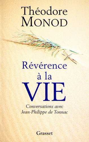 Révérence à la Vie (Grand format - Autre 2000), de Théodore Monod | Grasset
