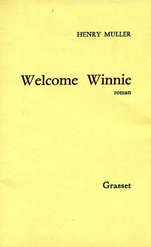 Welcome Winnie (Grand format - Autre 1983), de Henry Muller | Grasset