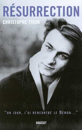RESURRECTION (Grand format - Autre 2008), de Christophe Tison | Grasset